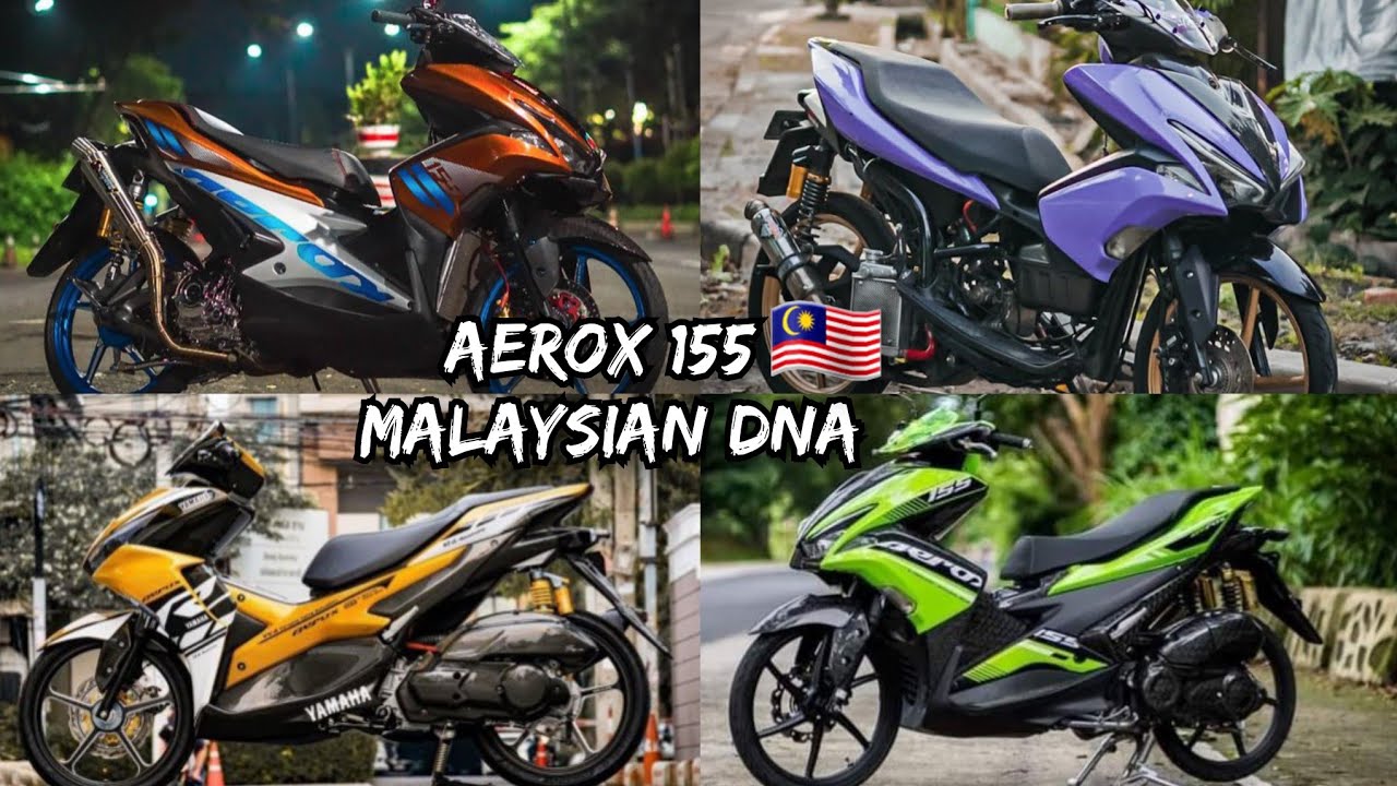 AEROX 155 MALAYSIAN CONCEPT | COMPILATION - YouTube