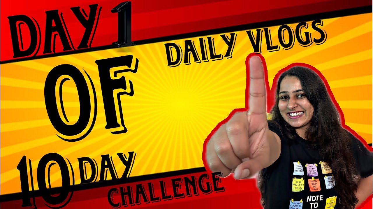 Day 1 of my 10-Day Daily Vlog Challenge! 🎥 - YouTube