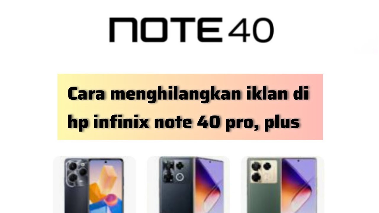 Cara menghilangkan iklan di hp infinix note 40 pro, plus - YouTube