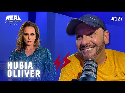 NUBIA OLIIVER  - REAL PODCAST  -  @cortesrealpodcastoficial   #127