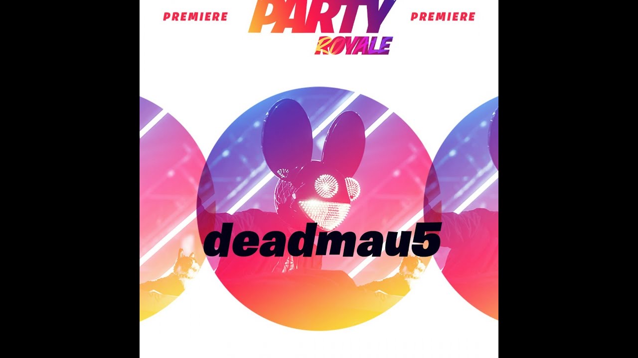 PARTY ROYALE! ( MADE IT FOR DEADMAU5 ONLY ) l FORTNITE EVENTS 2020 ...
