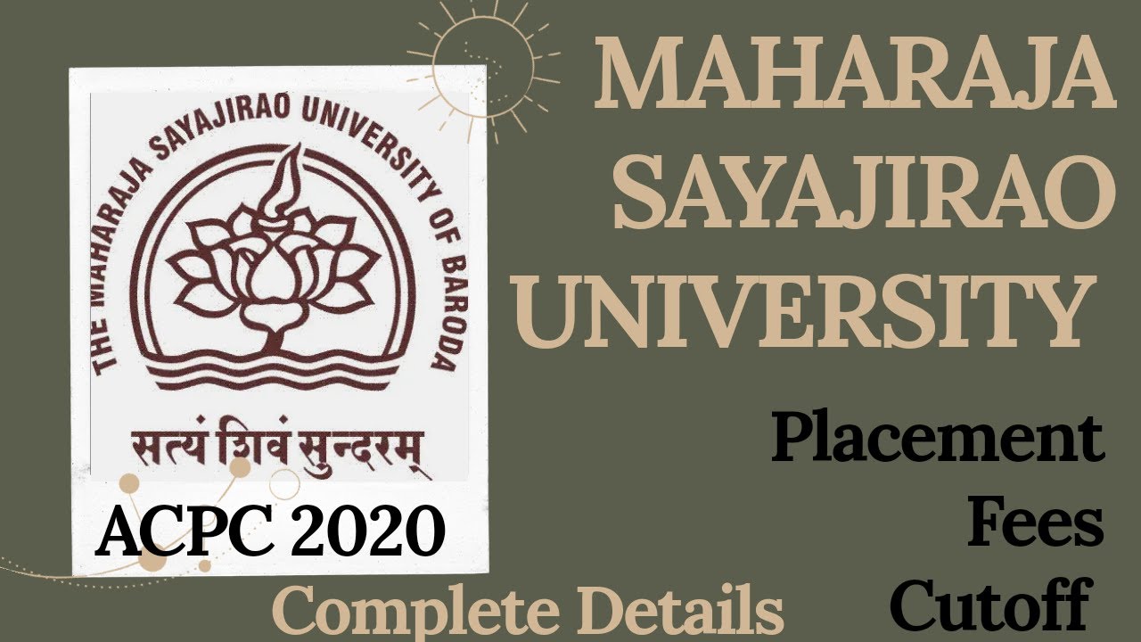 MSU, Baoda: Placement, Cut-off, Fees, Facilities, Complete Details ...