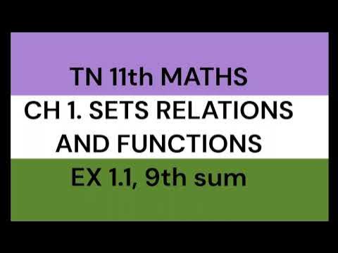 CLASS 11TH TN HSC MATHS, CH 1 SETS, RELATIONS AND FUNCTIONS, EX 1.1, 9TH SUM - YouTube