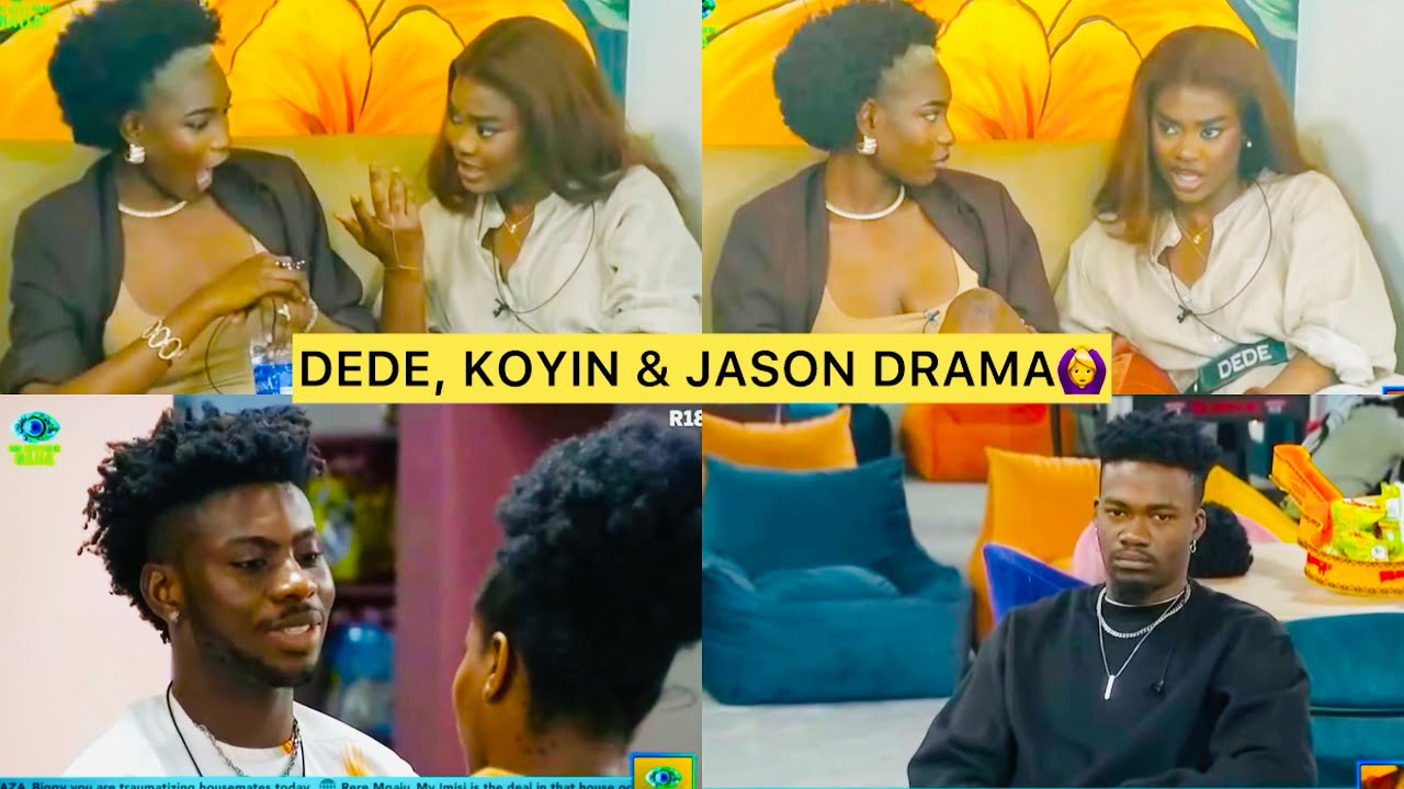 DEDE SPEAKS ON KOYIN & ISABELL SHIP🙆‍♀️ DEDE DRAG JASON OVER ATTITUDE🤭 ...