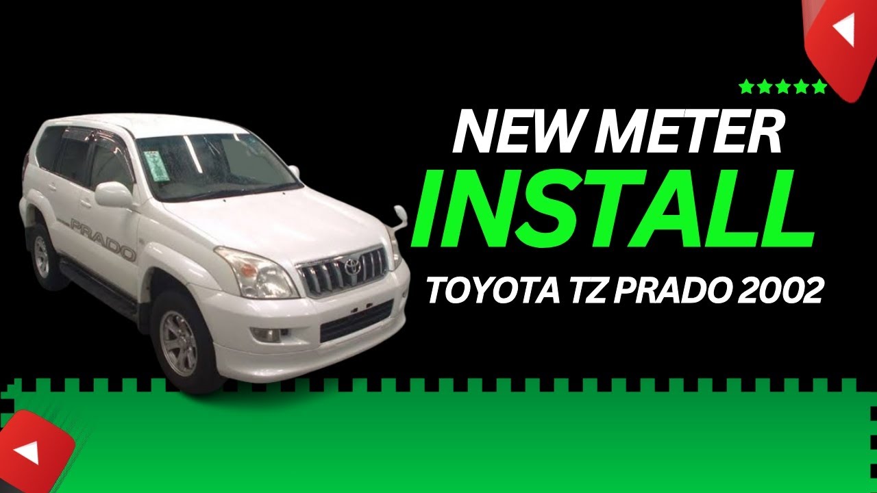 Toyota tz Prado model 2002 |New Meter install| @carsdocyard ...