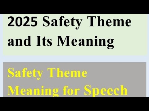 Safety Week 2025 Theme | Safety Week 2025 Theme Explanation - YouTube
