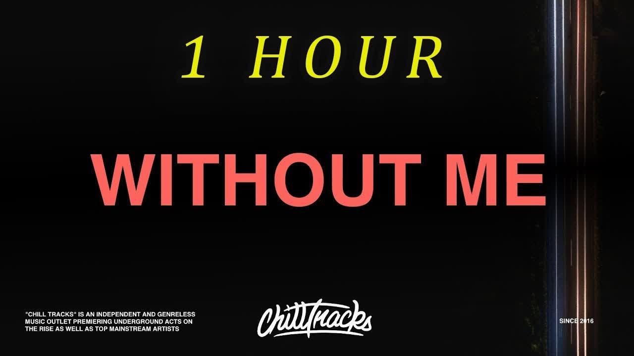 [1 HOUR 🕐 ] Halsey ft Juice WRLD - Without Me (Lyrics) - YouTube