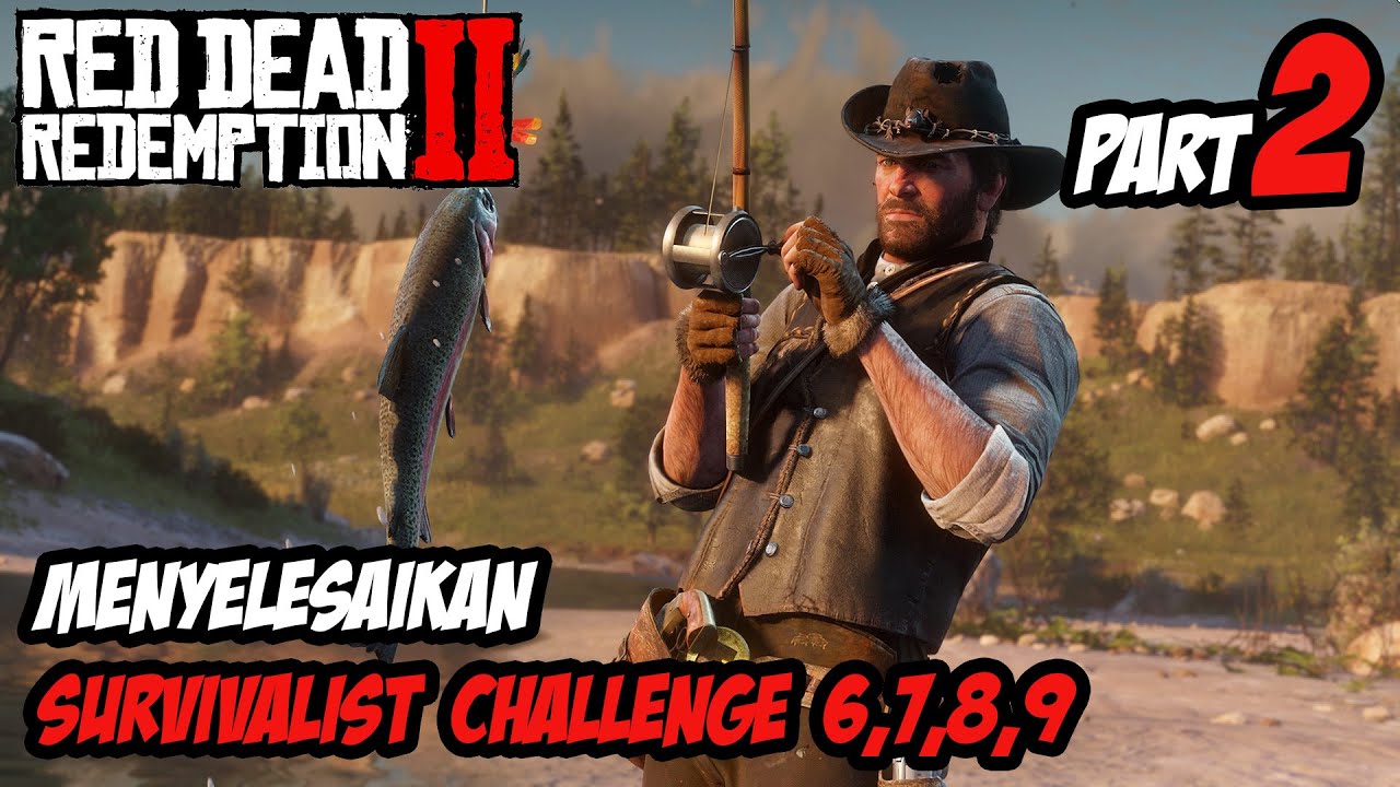 RDR 2 | RDR TIPS | MENYELESAIKAN SURVIVALIST CHALLLENGE PART 2 - YouTube