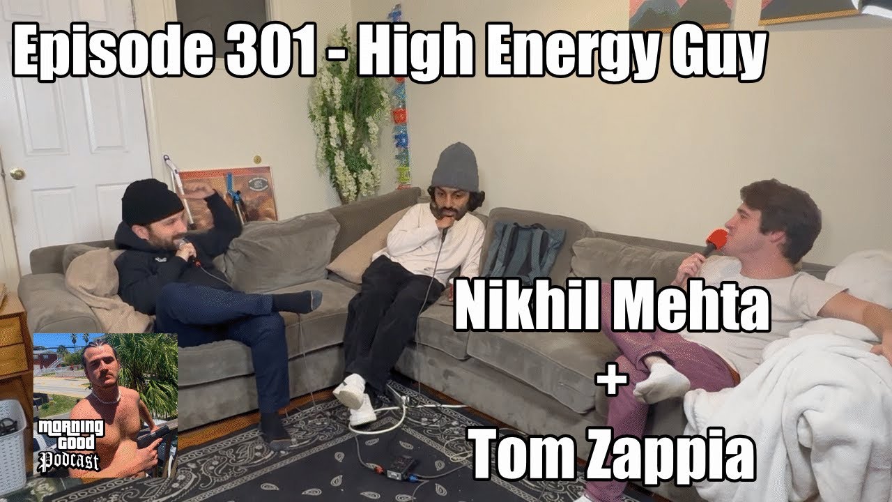 Morning Good Podcast [High Energy Guy - Episode 301] - YouTube