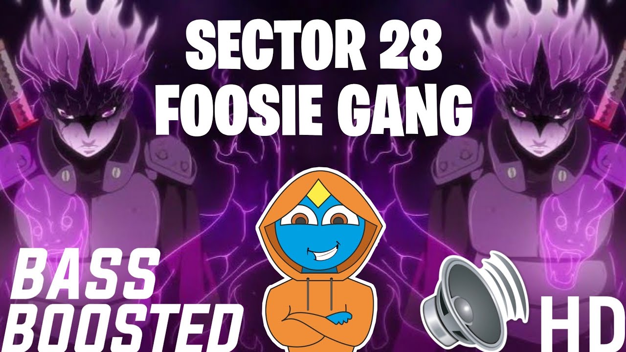 Sector 28 - Foosie Gang Bass Boosted | Jadoo From Mars | SangeetKir ...