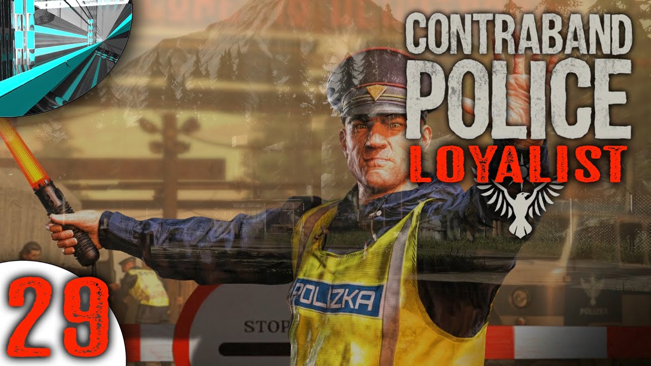 Let's Play Contraband Police (part 29 - Glorious Acaristan) - YouTube