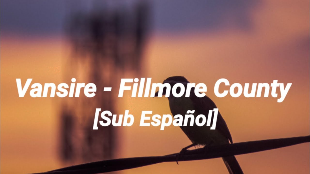 Vansire - Fillmore County Feat. Floor Cry [Subtitulado al español ...