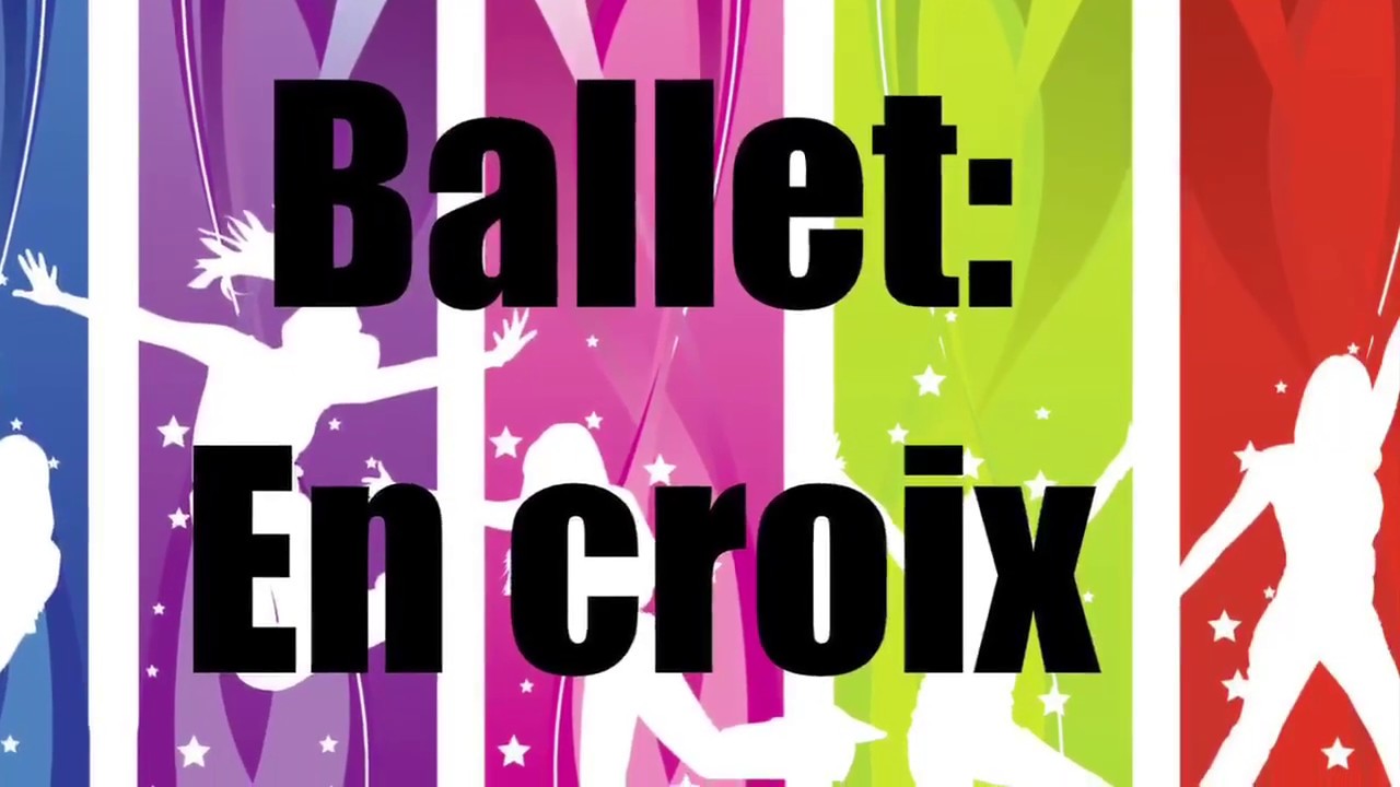 En Croix- Ballet Tutorial - YouTube