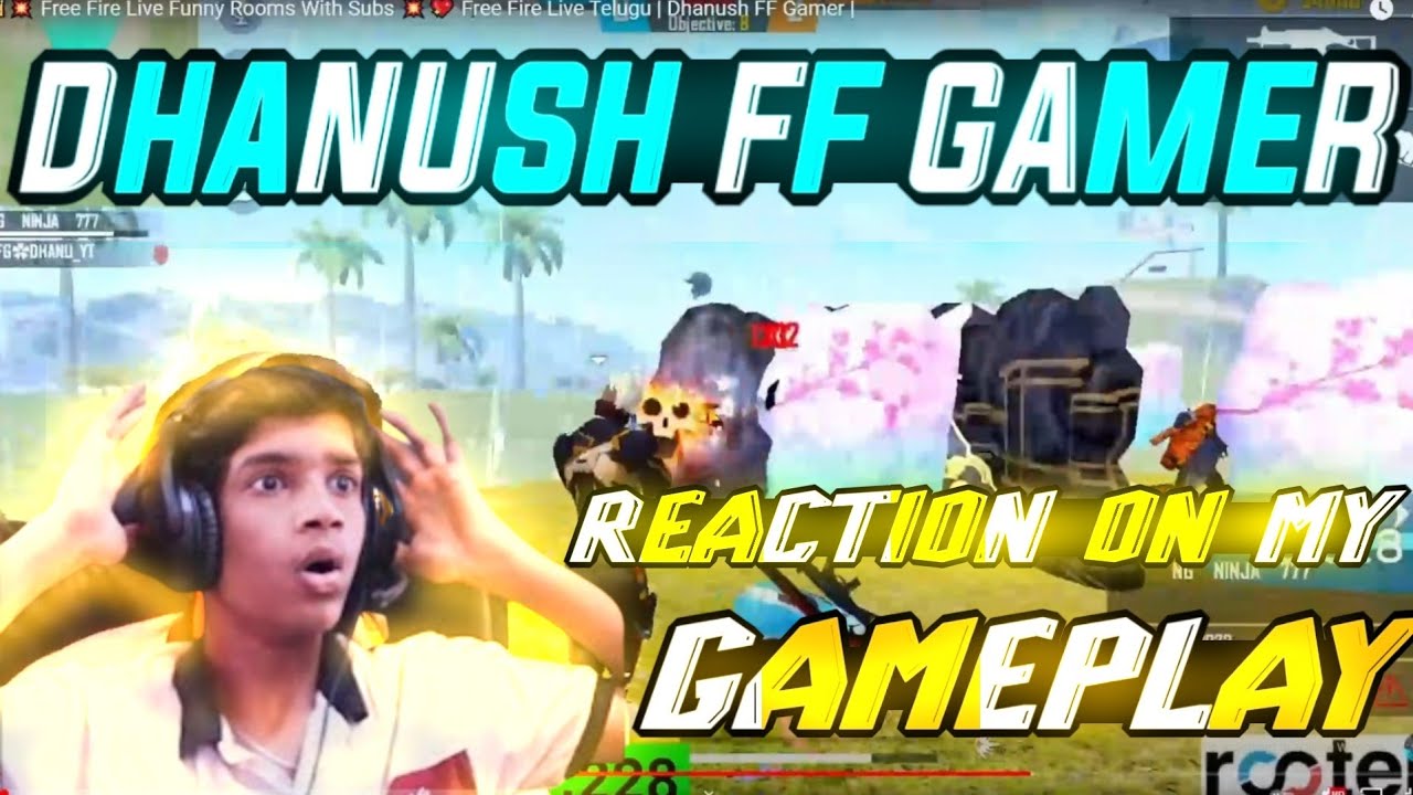 DHANUSH FF GAMER REACTION ON MY GAMEPLAY🔥 - YouTube