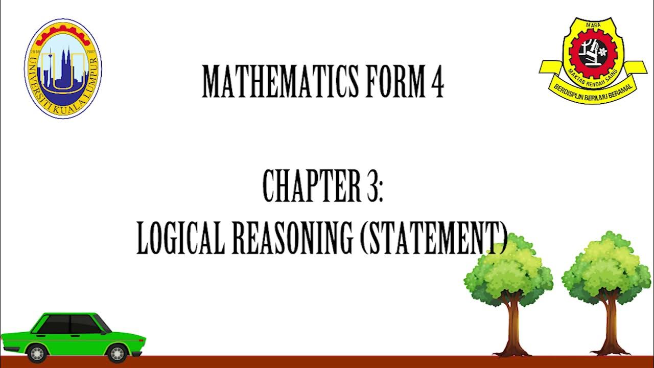 Introduction to Logical Reasoning (Mathematics Form 4 Chapter 3) (For ...