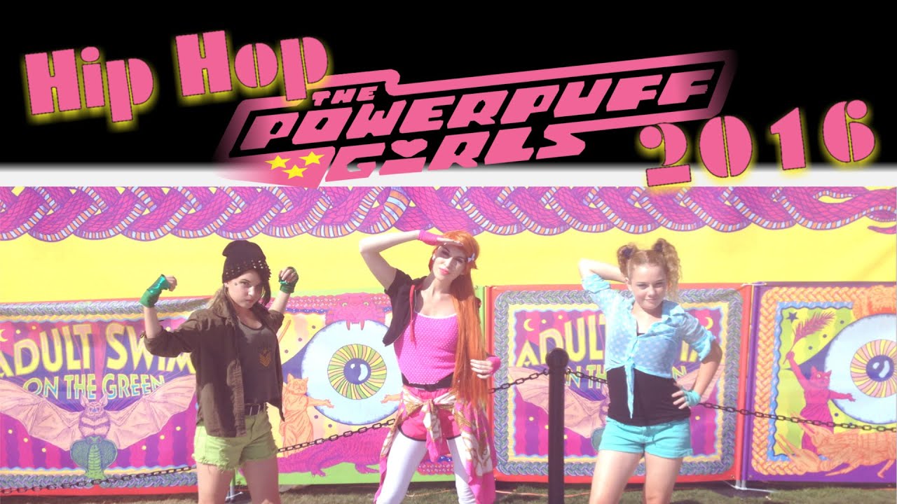 Hip Hop Powerpuff Girls at SDCC 2016 - YouTube