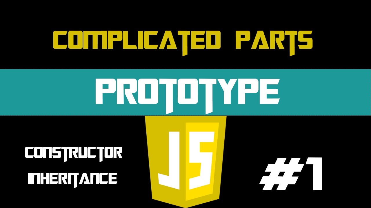Javascript Prototype Complicated Parts Of Js Part 1 Youtube 2657