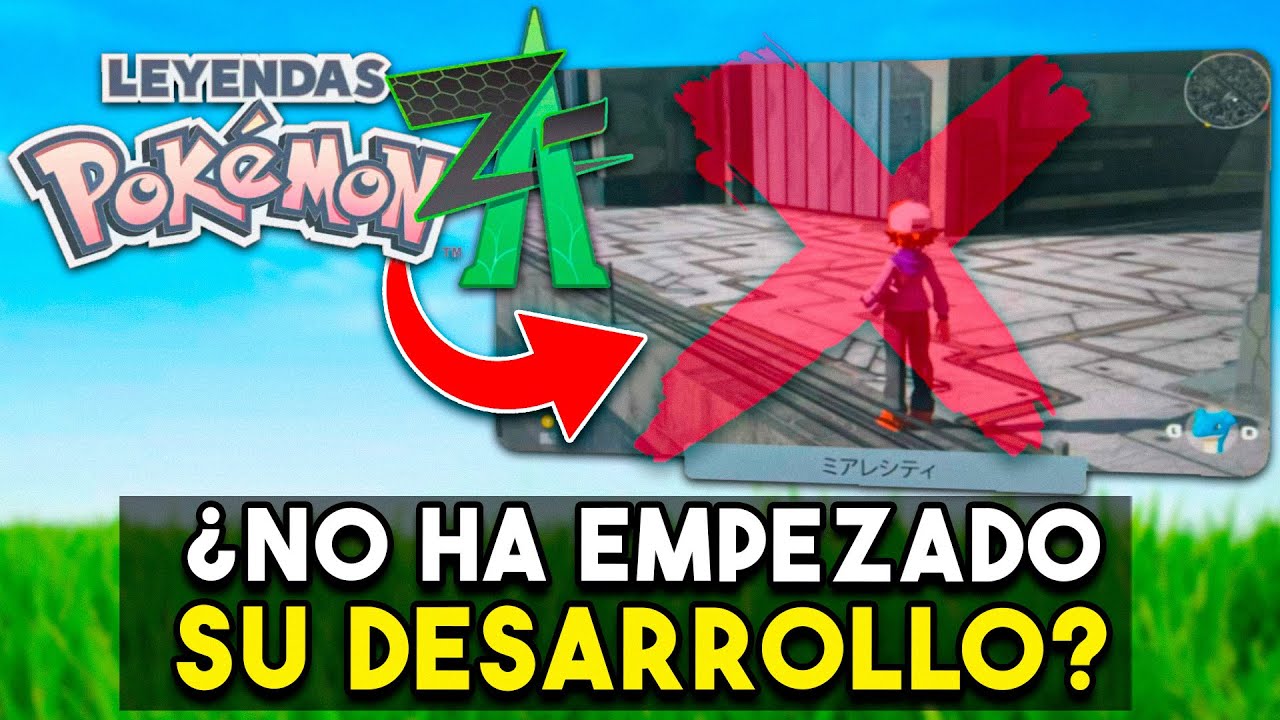"POKÉMON LEYENDAS Z-A NO HA EMPEZADO A DESARROLLARSE Y SERÁ UN FRACASO ...