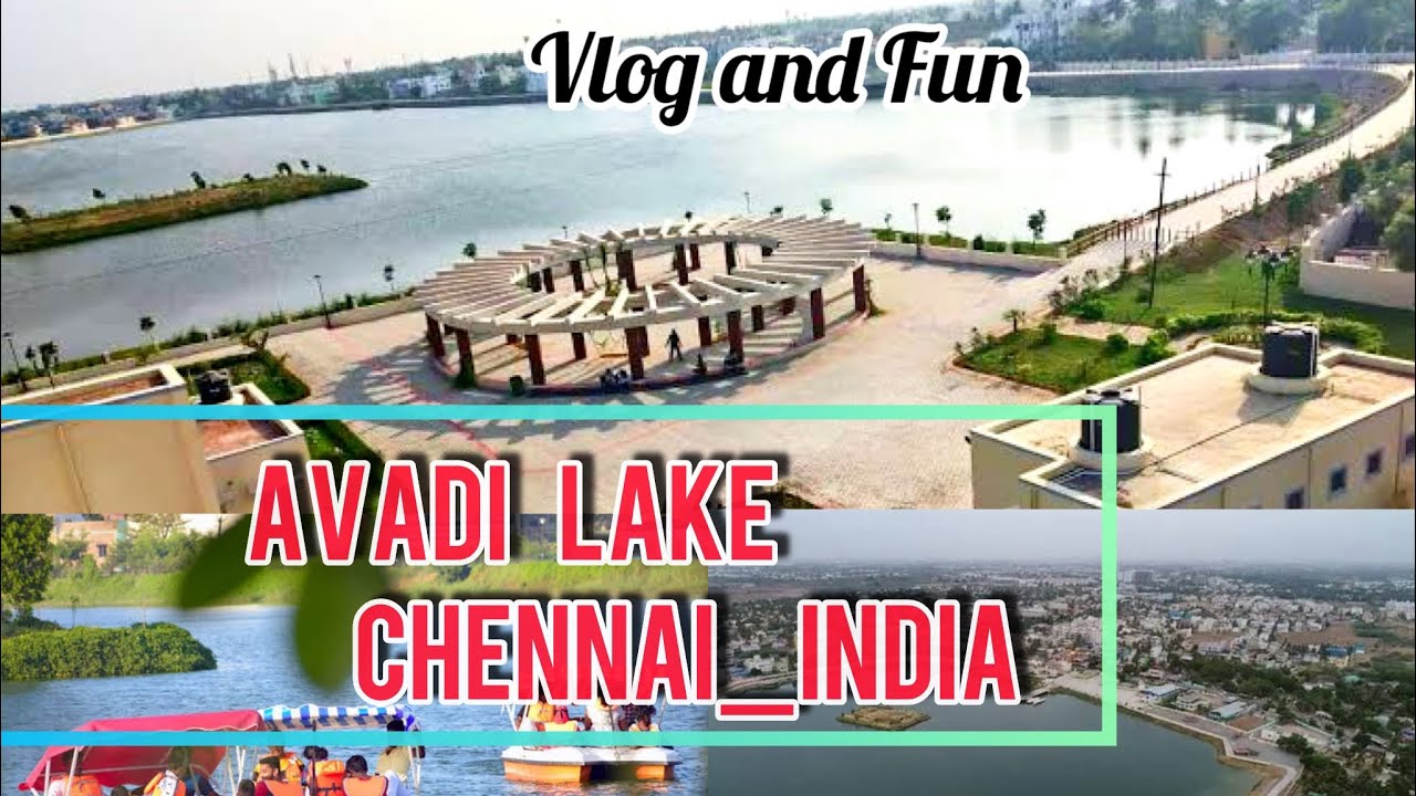 Vlog about Avadi Lake (Chennai,India) How is Avadi lake is?🤔😳🫢 - YouTube