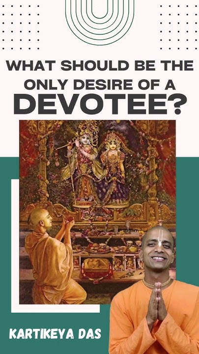 What should be the only desire of a DEVOTEE? | Kartikeya Das #shorts - YouTube