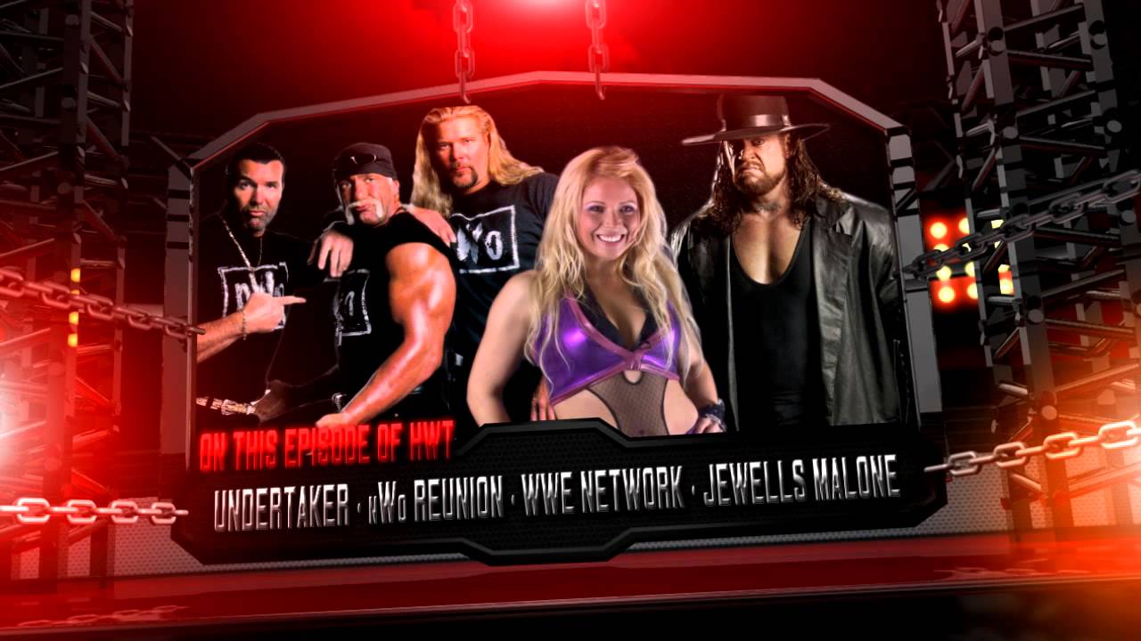 HWT-9 - Undertaker, nWo Reunion, WWE Network and Jewells Malone - YouTube