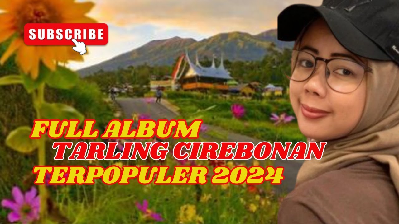 Full Album Tarling Cirebonan Terpopuler 2024 - YouTube