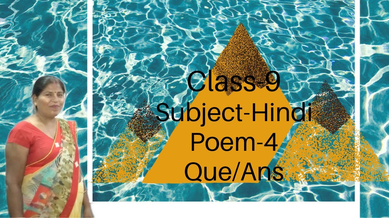 Class 9 Subject Hindi Poem 4 Question Answer YouTube Class 9 Subject Hindi Poem 4 Question Answer YouTube