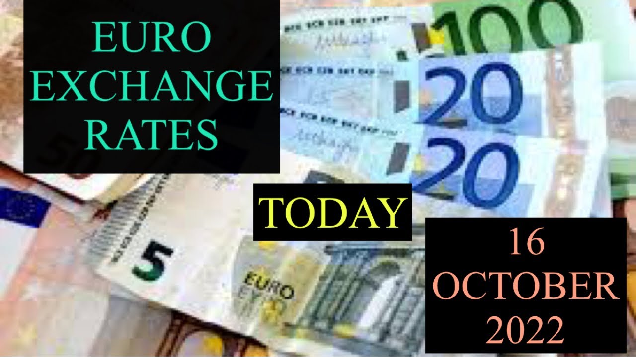 EURO Exchange Rate Today 16 October 2022 EUR FOREIGN EXCHANGE RATE ...