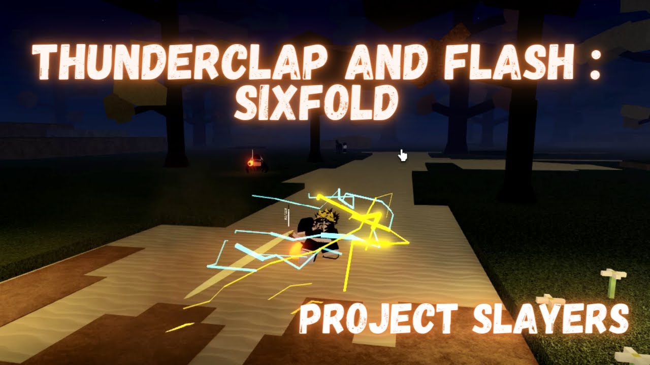 FINALLY *Unlocked* Thunder Clap And Flash : Sixfold IN Project Slayers ...