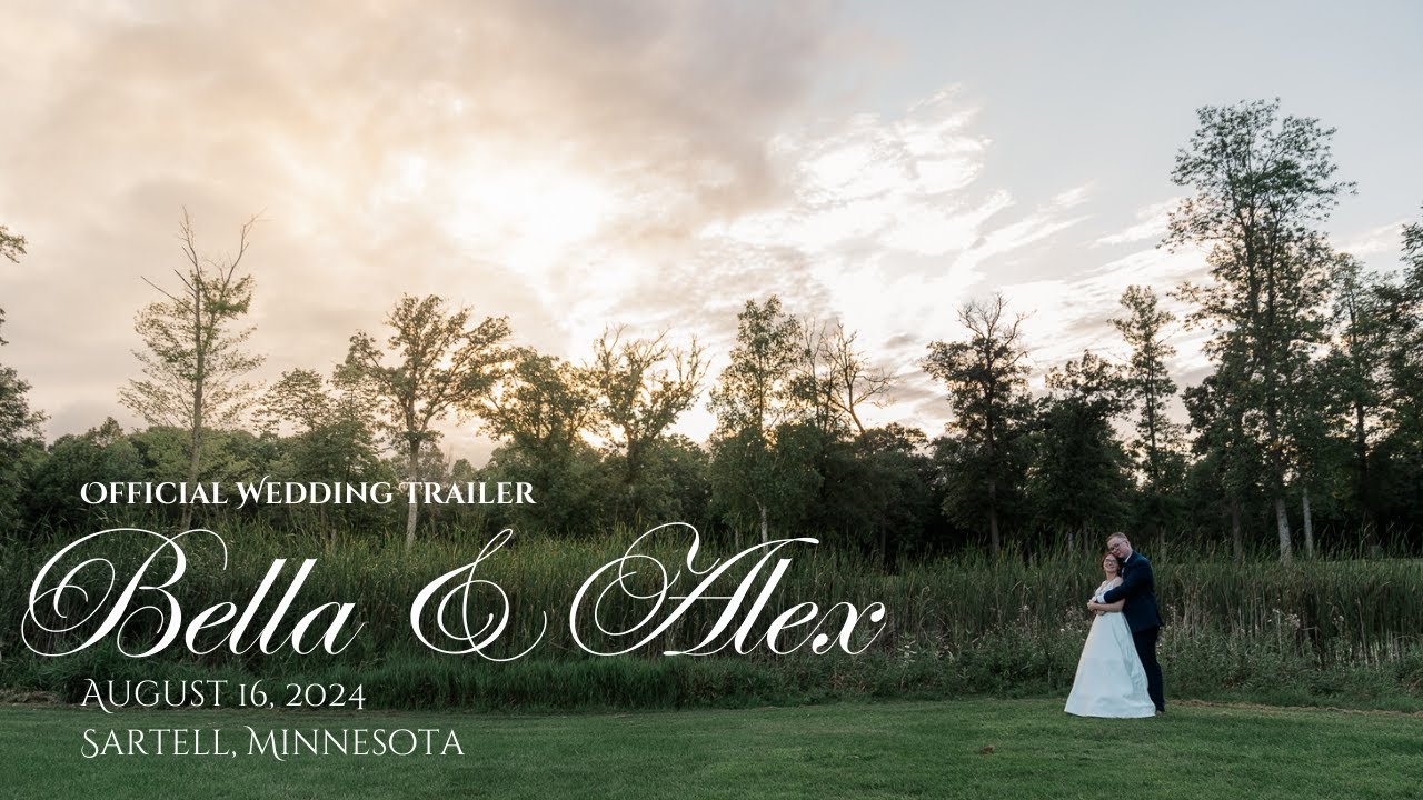 Bella + Alex | Wedding Trailer | Central Minnesota Wedding Videography ...