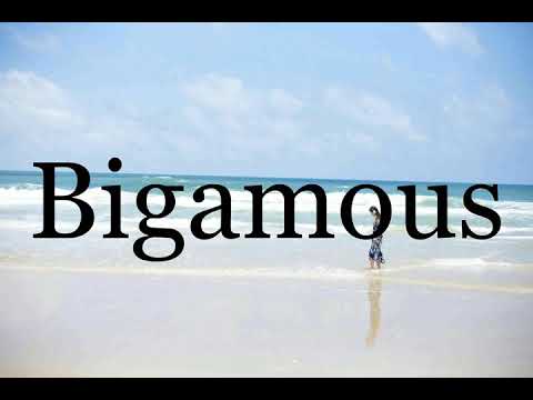 How To Pronounce Bigamous🌈🌈🌈🌈🌈🌈Pronunciation Of Bigamous - YouTube