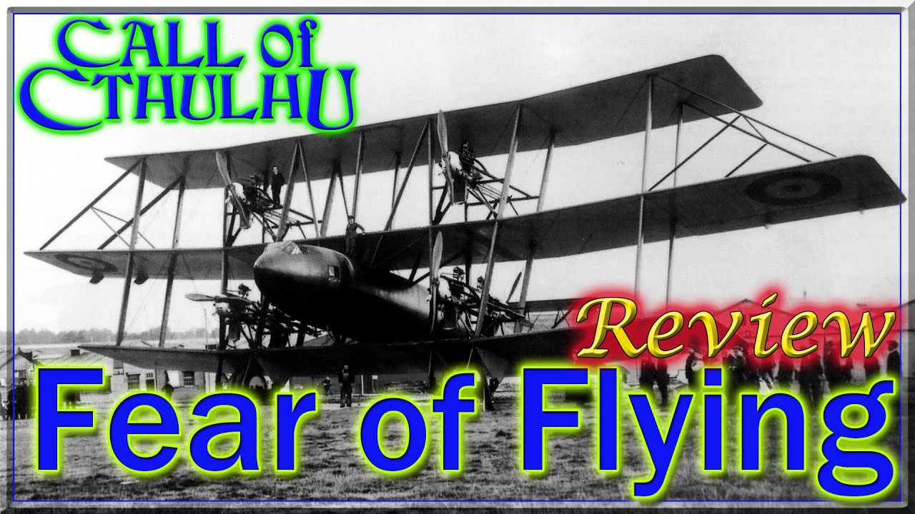 Call of Cthulhu: Fear of Flying - RPG Review - YouTube