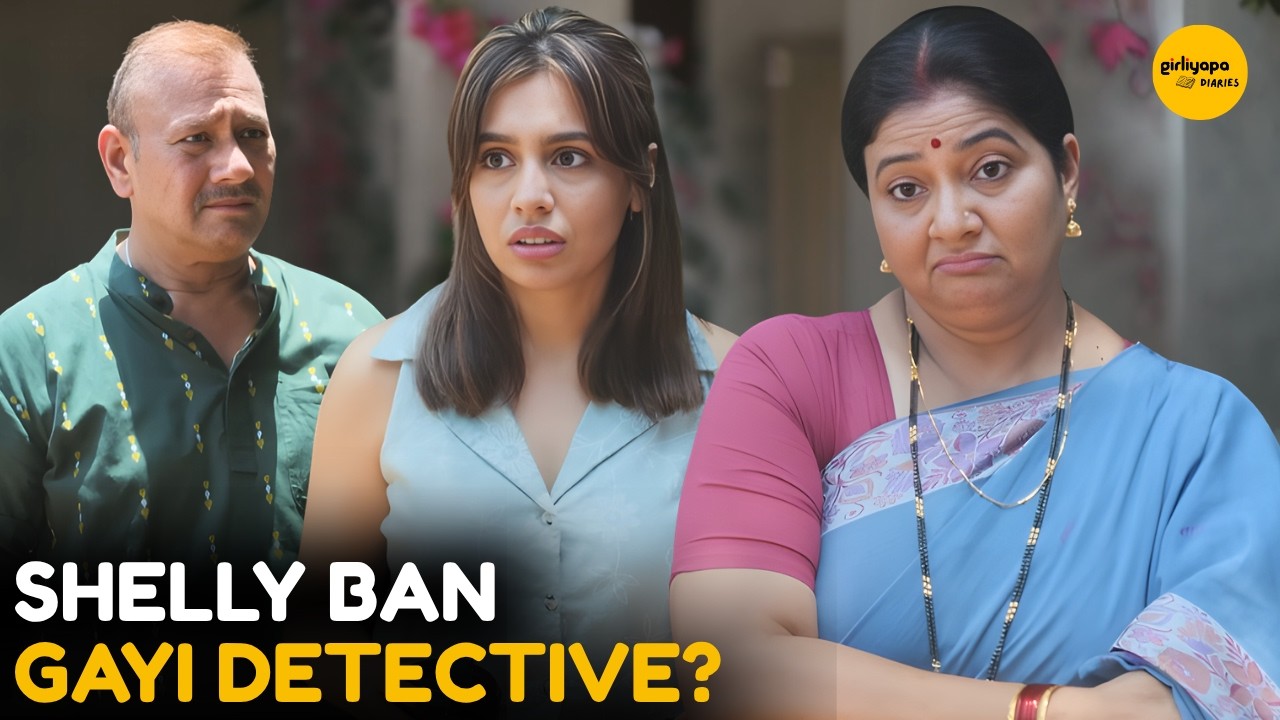 Shelly Ban Gayi Detective ? || Very Parivarik || Girliyapa Diaries ...