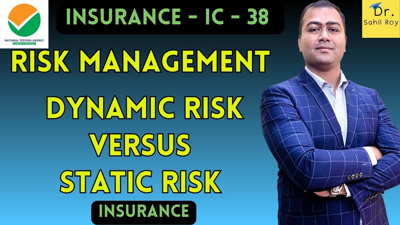 Insurance & Risk Management | Risk Management | Dynamic versus Static ...