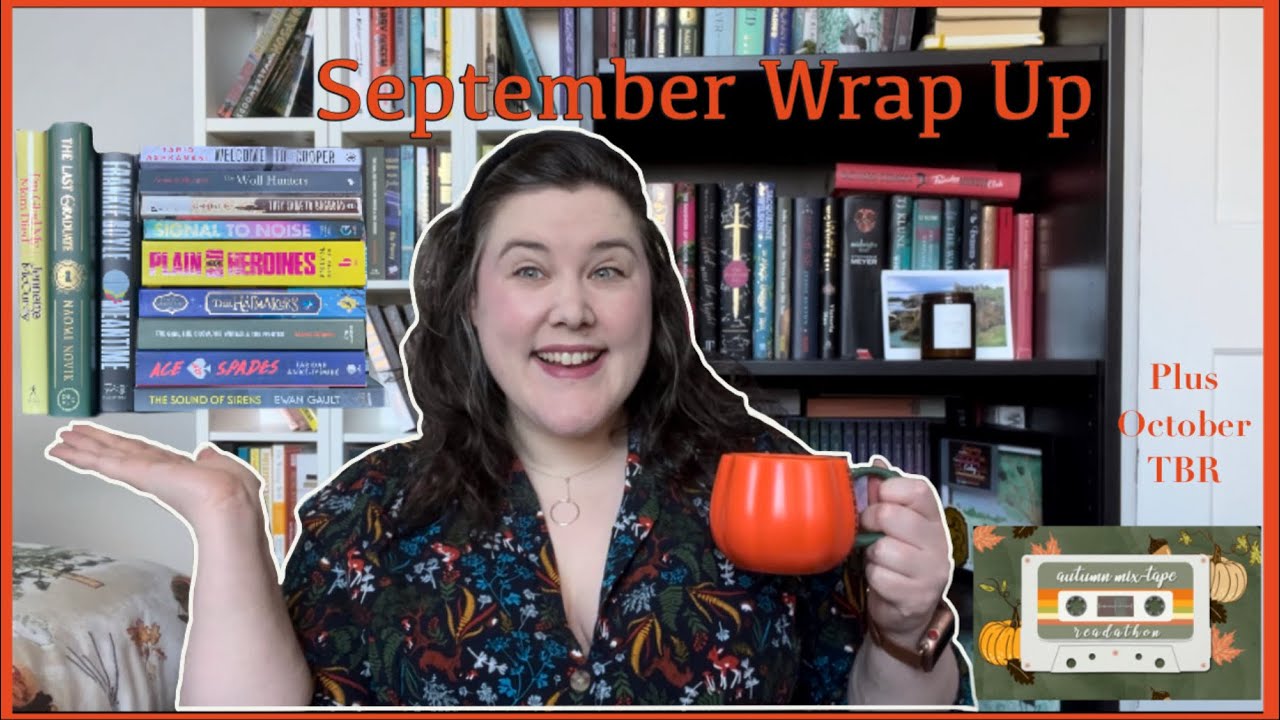 September Wrap Up and October TBR-Setting More Unachievable Goals 💕 ...