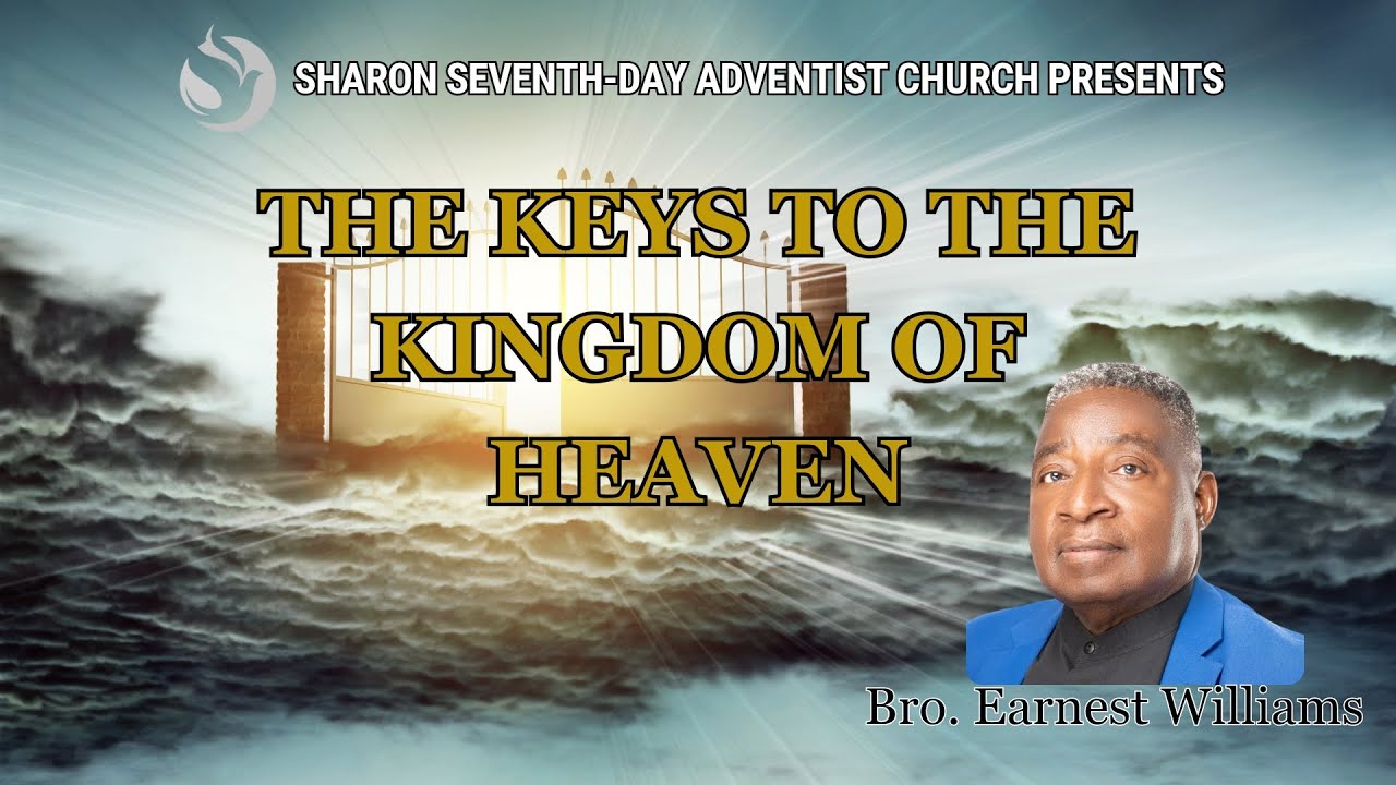 THE KEYS TO THE KINGDOM OF HEAVEN - Bro. Earnest Williams - YouTube