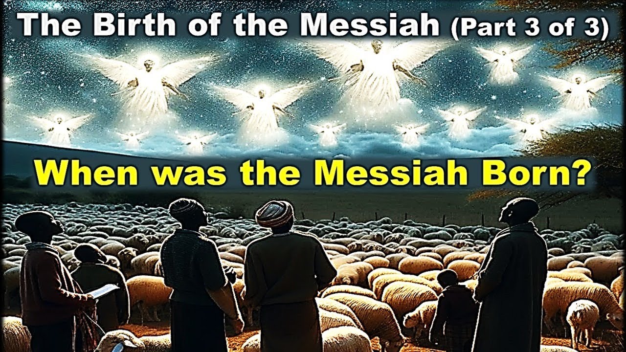 When was Christ Born? The Birth of the Messiah (Part 3 of 3) - YouTube