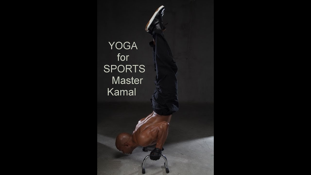 YOGA FOR SPORTS WITH MASTER KAMAL - YouTube