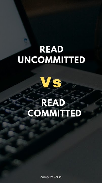 SQL READ UNCOMMITTED Vs. READ COMMITTED Isolation ️ - YouTube