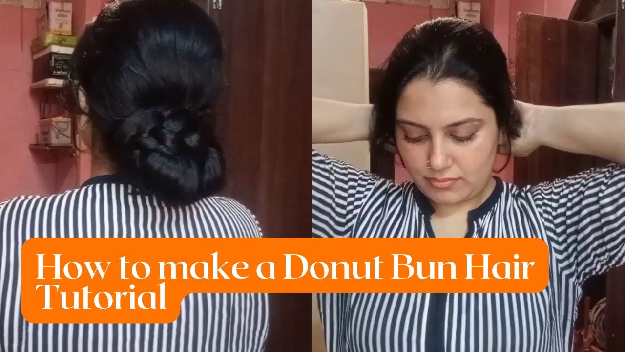 How to make a Donut Bun Hair Tutorial | donut hair bun tutorial | donut ...