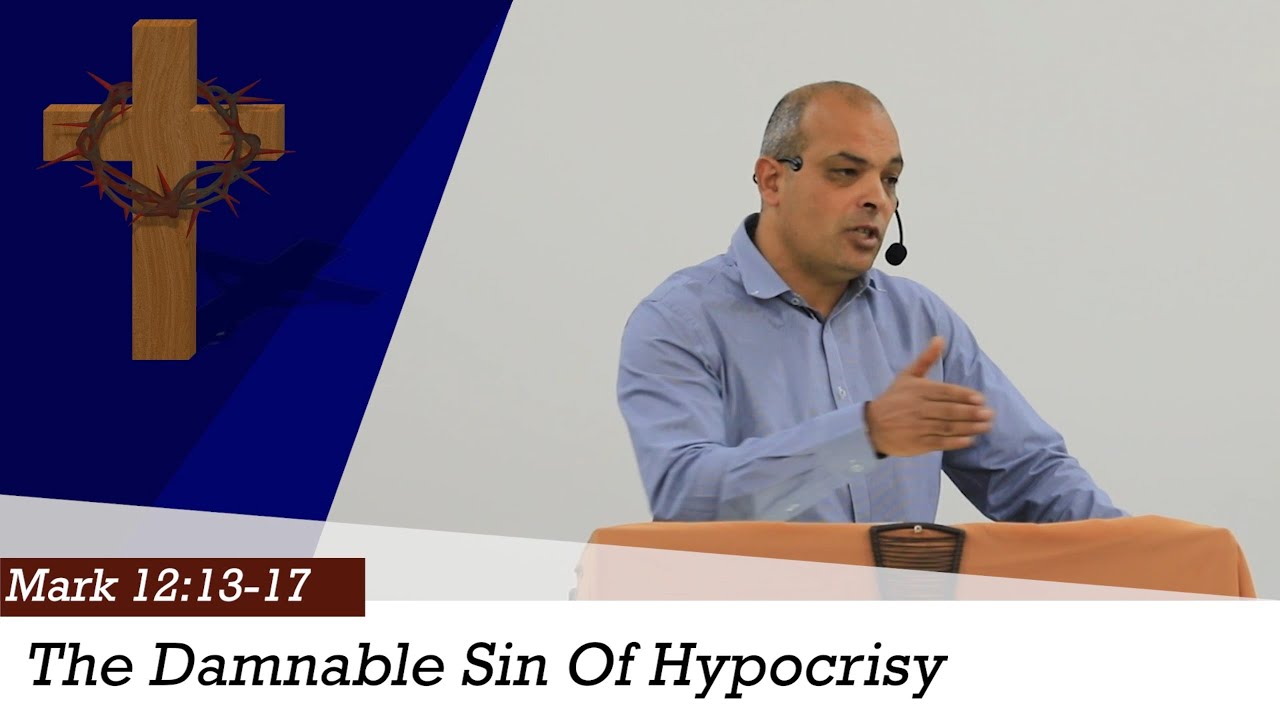 The Damnable Sin of Hypocrisy | Mark 12:13-17 - YouTube