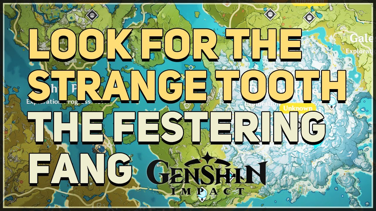 Look For The Strange Tooth The Festering Fang Genshin Impact YouTube look-for-the-strange-tooth-the-festering-fang-genshin-impact-youtube