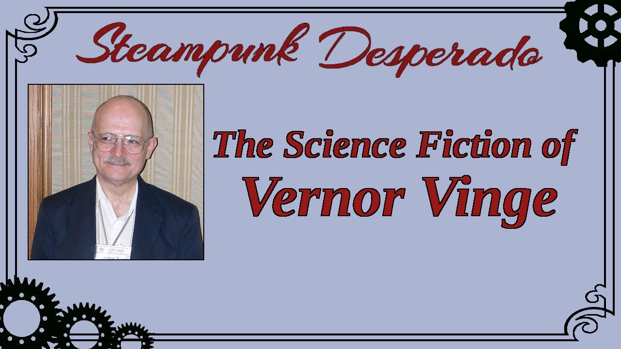 The Science Fiction of Vernor Vinge - YouTube