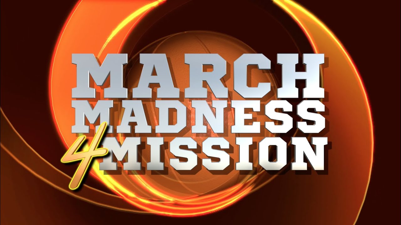 March Madness for Mission 2022! - YouTube