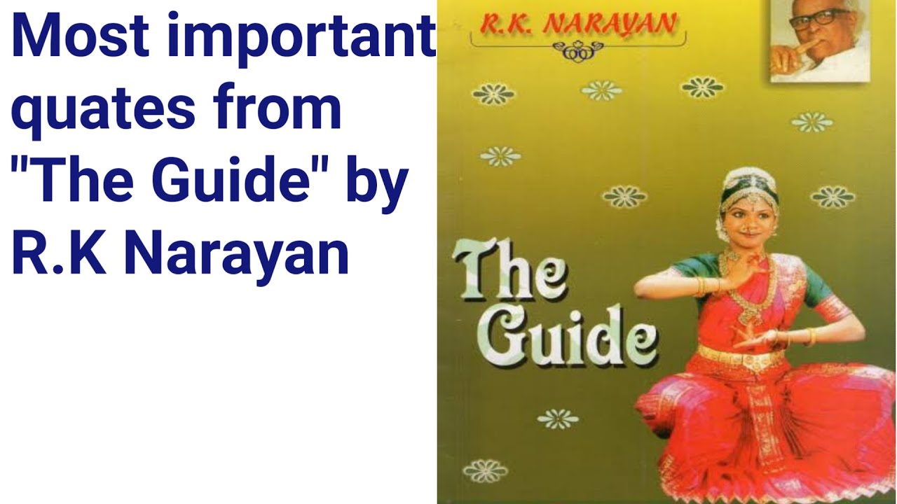 MOST IMPORTANT QUOTES FROM THE NOVEL THE GUIDE BY R.K NARAYAN | THE ...