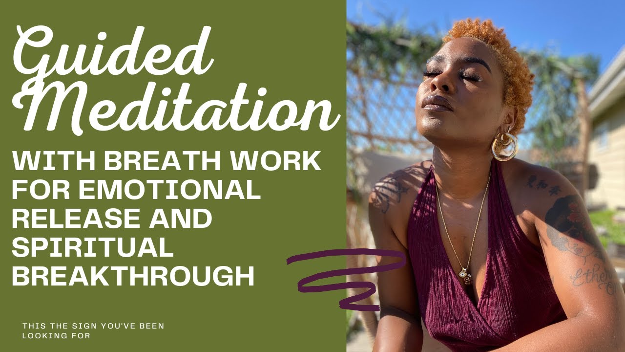 Breakthrough Guided Meditation, Spiritual Release, with Breathwork. - YouTube