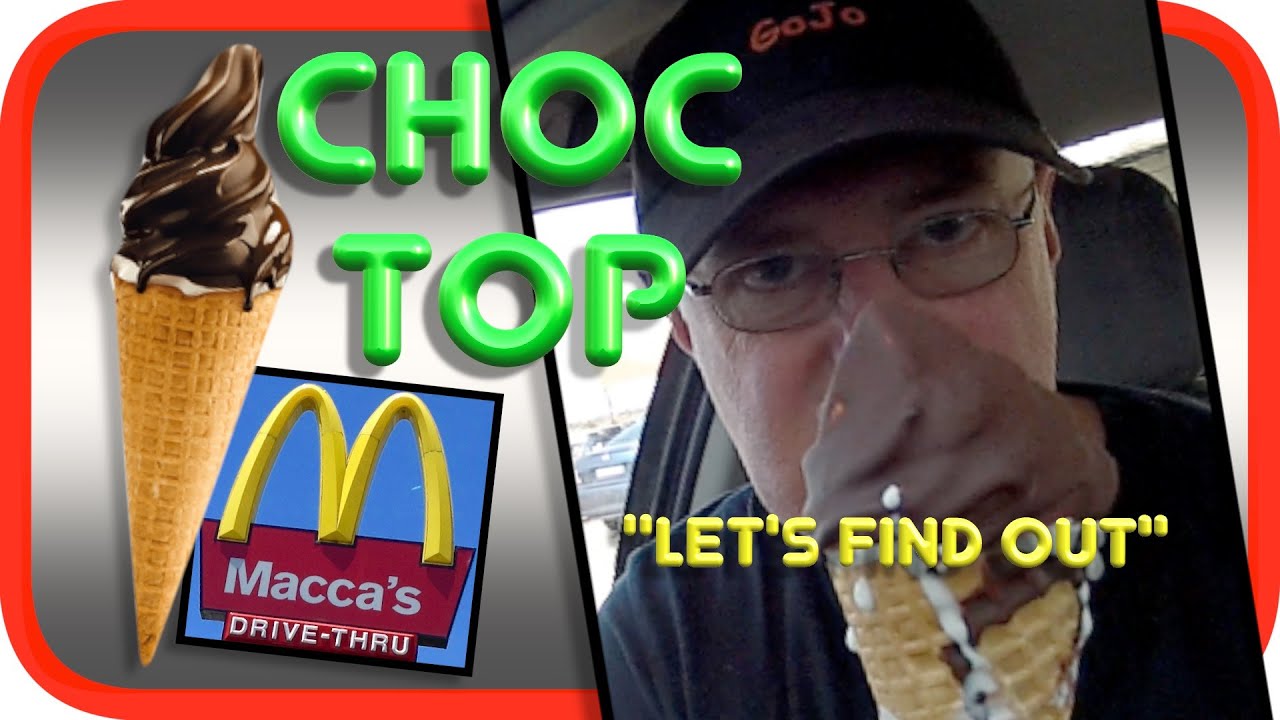 McDonalds Choc Top Soft Serve | Taste Test - YouTube