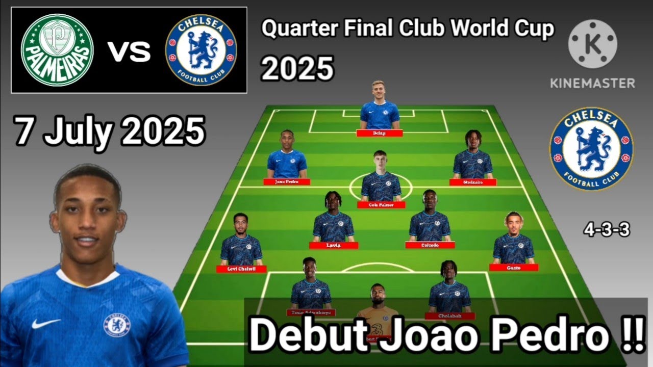 Debut Joao Pedro !! Palmeiras vs Chelsea ~ Predictions Line Up Chelsea ...