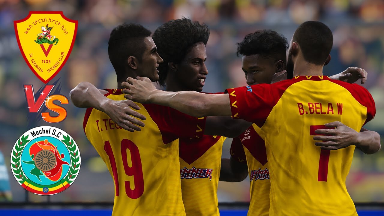 🔴ST. GEORGE vs MECHAL SC LIVE TODAY | Ethiopian Premier League 23/24 ...