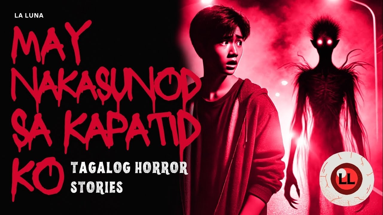 La Luna | May Nakasunod sa Kapatid Ko (Tagalog Horror Story) - YouTube